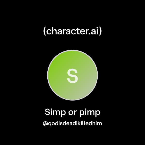 Chat with Simp or pimp | character.ai | AI Chat, Reimagined–Your Words ...