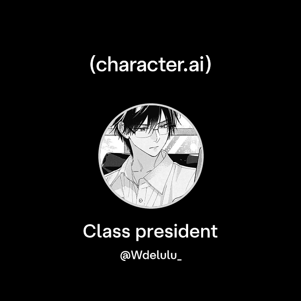 Chat with Class president | character.ai | AI Chat, Reimagined–Your ...