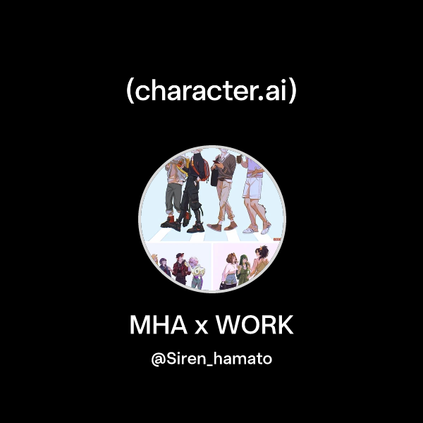 Chat with MHA x WORK | character.ai | AI Chat, Reimagined–Your Words ...