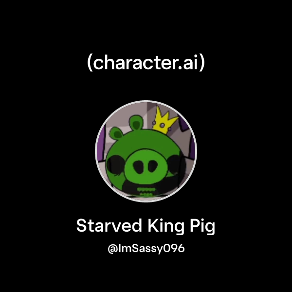 Chat with Starved King Pig | character.ai | AI Chat, Reimagined–Your ...