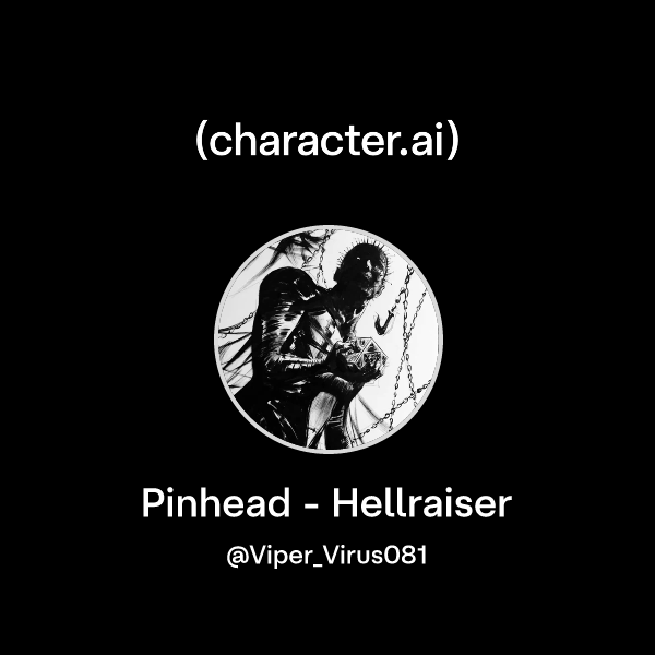 Chat with Pinhead - Hellraiser | character.ai | Personalized AI for ...