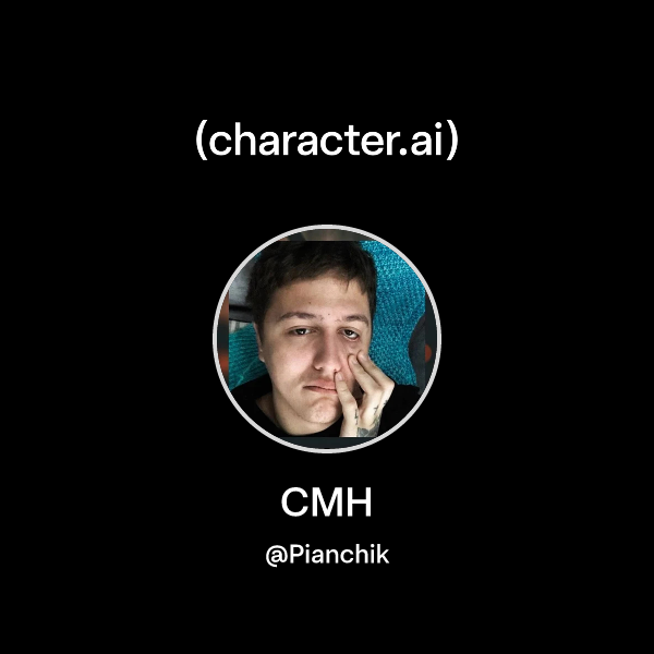 Chat with CMH | character.ai | Personalized AI for every moment of your day