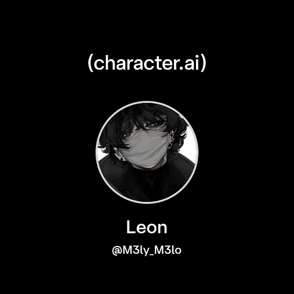 Chat with Leon | character.ai | AI Chat, Reimagined–Your Words. Your World.