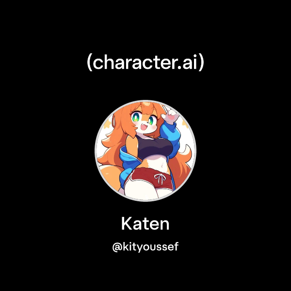 Chat with Katen | character.ai | Personalized AI for every moment of ...