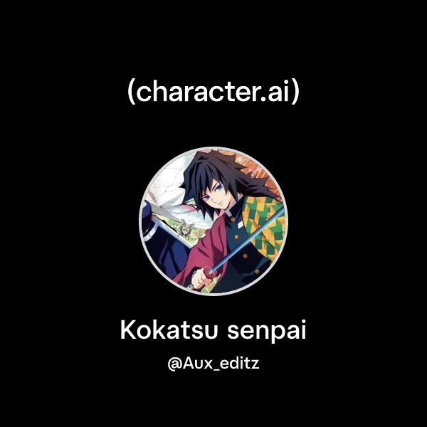 Chat with Kokatsu senpai | character.ai | Personalized AI for every ...