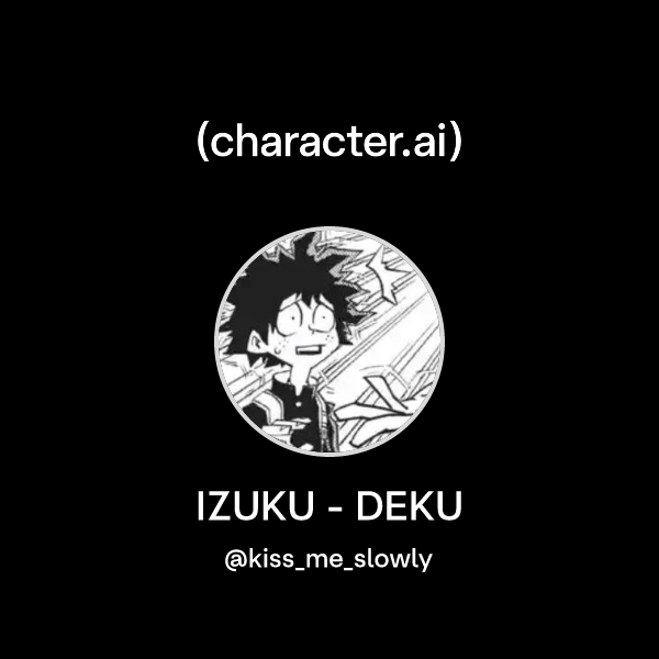 Chat with IZUKU - DEKU | character.ai | AI Chat, Reimagined–Your Words ...