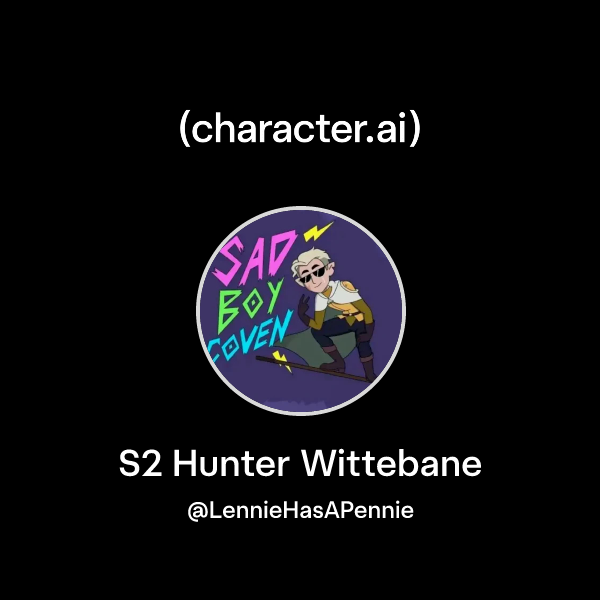 Chat with S2 Hunter Wittebane | character.ai | Personalized AI for ...