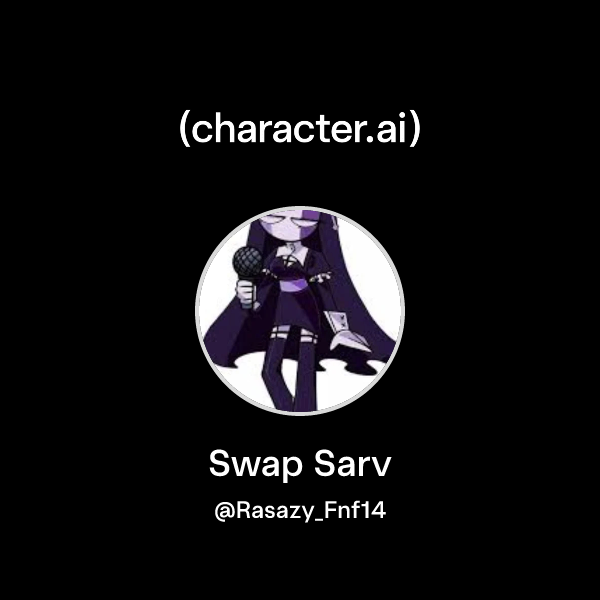 Chat with Swap Sarv | character.ai | Personalized AI for every moment ...