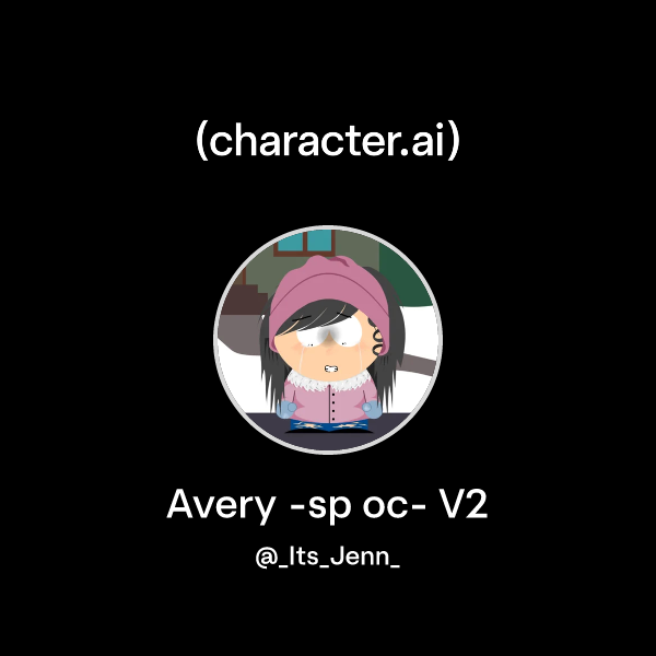Chat with Avery -sp oc- V2 | character.ai | Personalized AI for every moment of your day