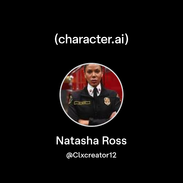 Chat with Natasha Ross | character.ai | AI Chat, Reimagined–Your Words. Your World.