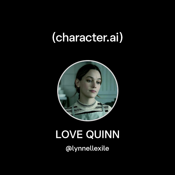 Chat with LOVE QUINN | character.ai | AI Chat, Reimagined–Your Words. Your World.