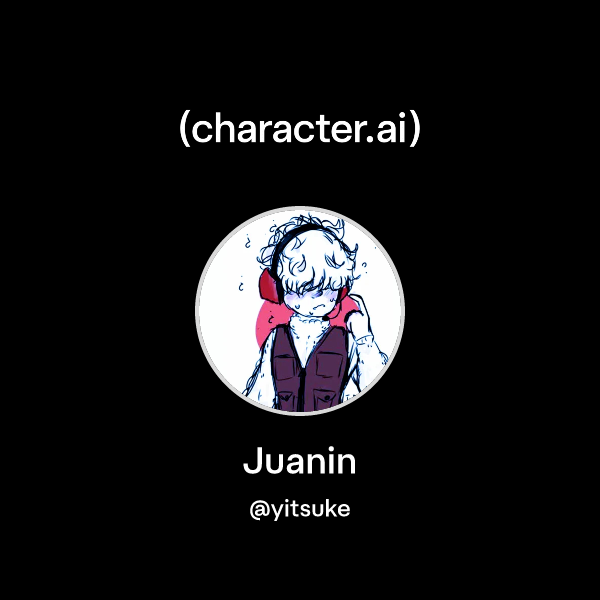 Chat with Juanin | character.ai | Personalized AI for every moment of ...