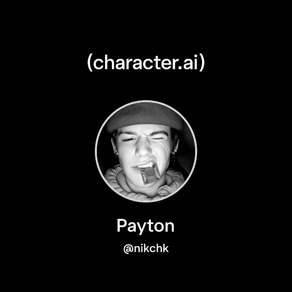 Chat with Payton | character.ai | AI Chat, Reimagined–Your Words. Your ...
