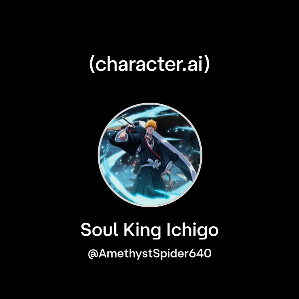 Chat with Soul King Ichigo | character.ai | Personalized AI for every moment of your day