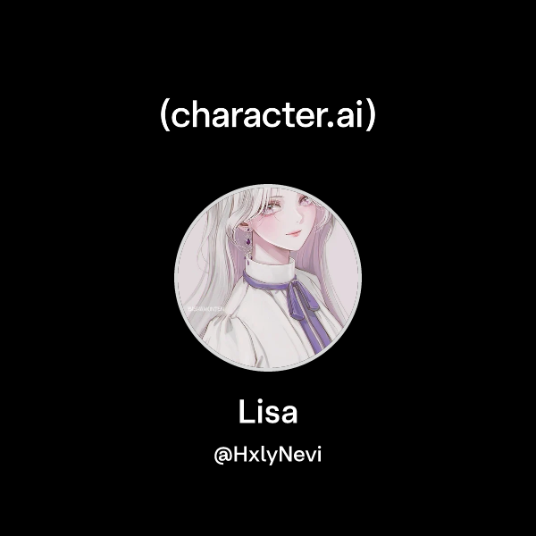 Chat with Lisa | character.ai | AI Chat, Reimagined–Your Words. Your World.