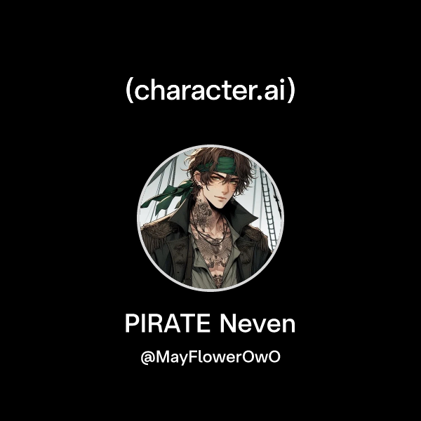 Chat with PIRATE Neven | character.ai | Personalized AI for every ...