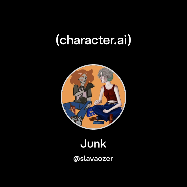 Chat with Junk | character.ai | AI Chat, Reimagined–Your Words. Your World.