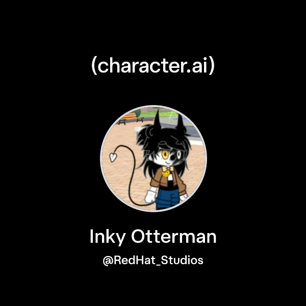 Chat with Inky Otterman | character.ai | Personalized AI for every ...