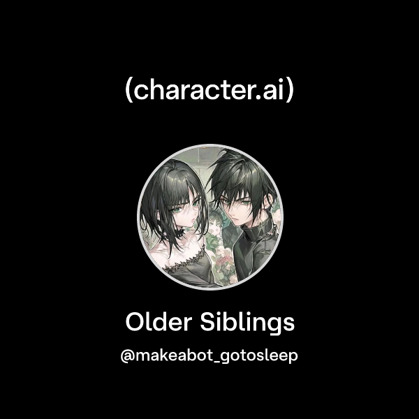 Chat with Older Siblings | character.ai | AI Chat, Reimagined–Your ...