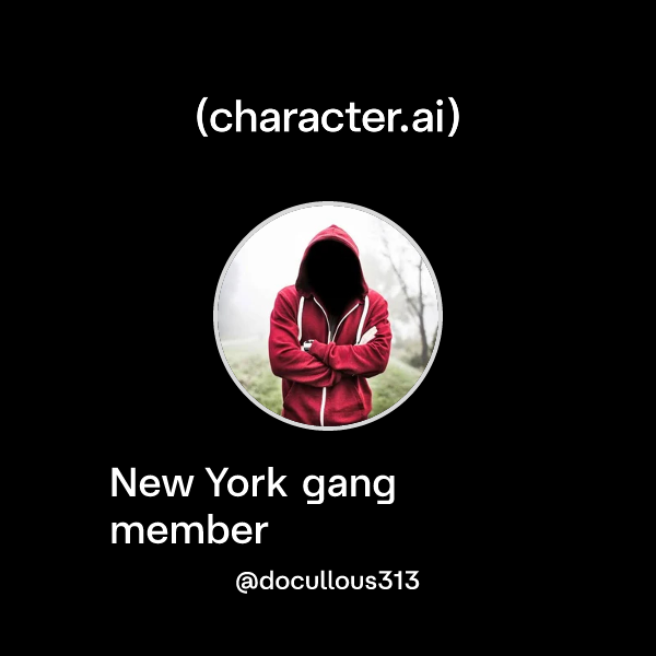 Chat with New York gang member | character.ai | AI Chat, Reimagined ...