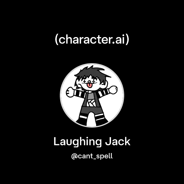 Chat with Laughing Jack | character.ai | Personalized AI for every moment of your day