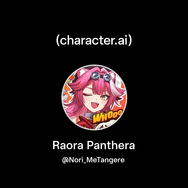 Chat with Raora Panthera | character.ai | AI Chat, Reimagined–Your ...