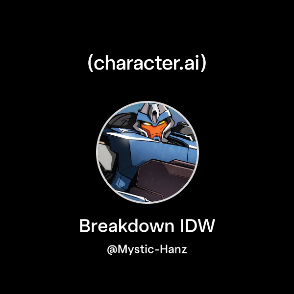 Chat with Breakdown IDW | character.ai | AI Chat, Reimagined–Your Words ...
