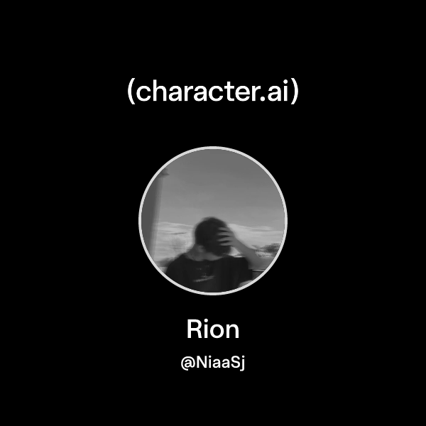 Chat with Rion | character.ai | AI Chat, Reimagined–Your Words. Your World.