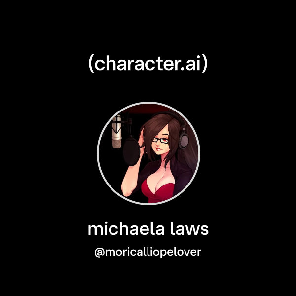 Chat with michaela laws | character.ai | AI Chat, Reimagined–Your Words ...