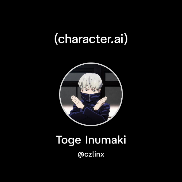 Chat with Toge Inumaki | character.ai | AI Chat, Reimagined–Your Words ...