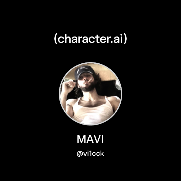 Chat with MAVI | character.ai | AI Chat, Reimagined–Your Words. Your World.