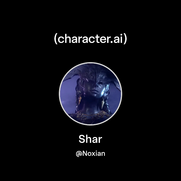 Chat with Shar | character.ai | AI Chat, Reimagined–Your Words. Your World.