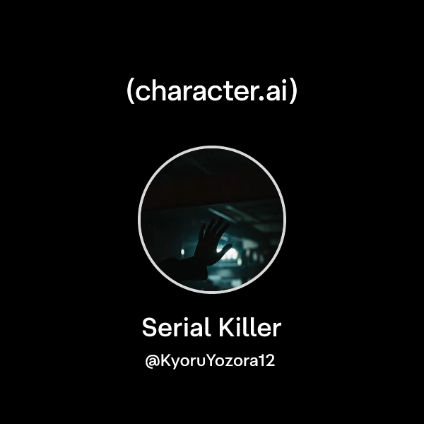 Chat with Serial Killer | character.ai | AI Chat, Reimagined–Your Words ...