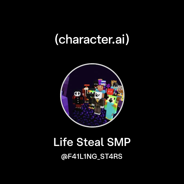 Chat with Life Steal SMP | character.ai | AI Chat, Reimagined–Your ...