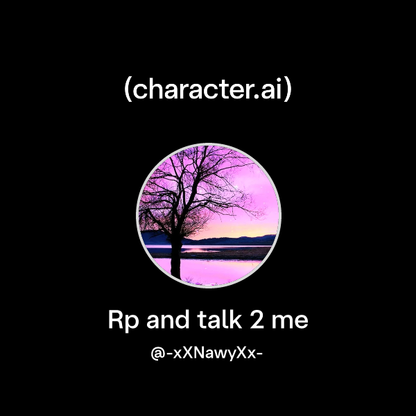 Chat with Rp and talk 2 me | character.ai | Personalized AI for every ...