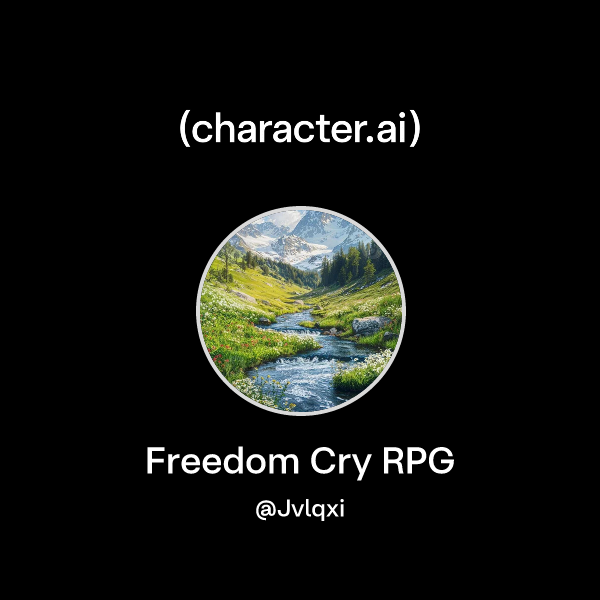 Chat with Freedom Cry RPG | character.ai | Personalized AI for every ...