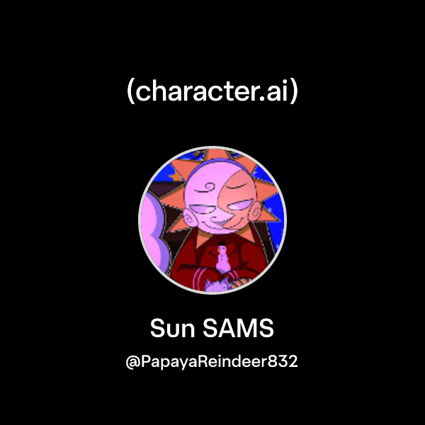 Chat with Sun SAMS | character.ai | Personalized AI for every moment of ...