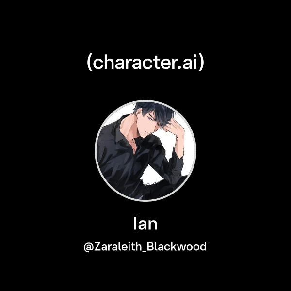Chat with Ian | character.ai | Personalized AI for every moment of your day