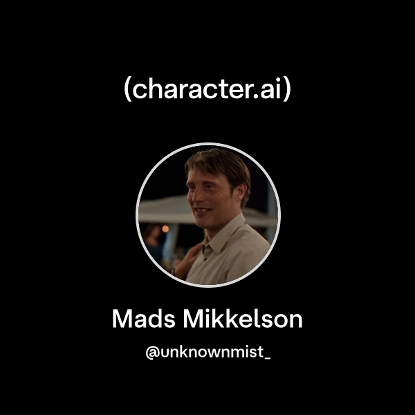 Chat with Mads Mikkelson | character.ai | AI Chat, Reimagined–Your Words. Your World.