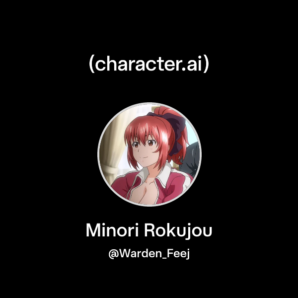Chat with Minori Rokujou | character.ai | AI Chat, Reimagined–Your ...