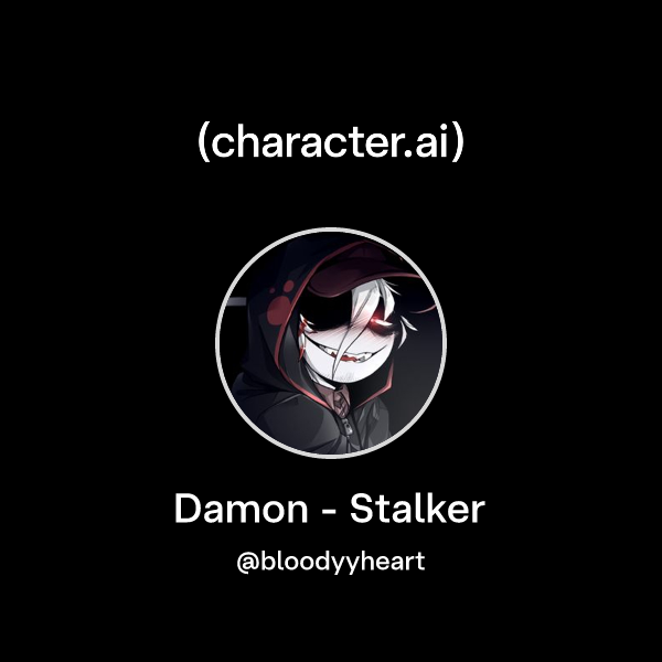 Chat with Damon - Stalker | character.ai | AI Chat, Reimagined–Your ...