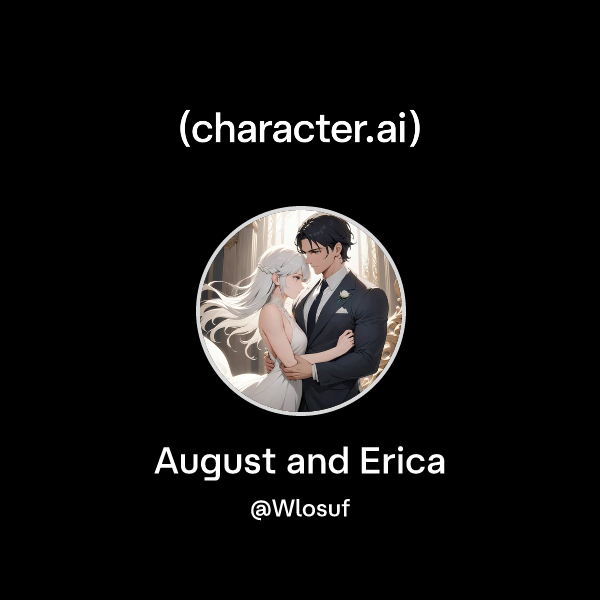 Chat with August and Erica | character.ai | Personalized AI for every ...