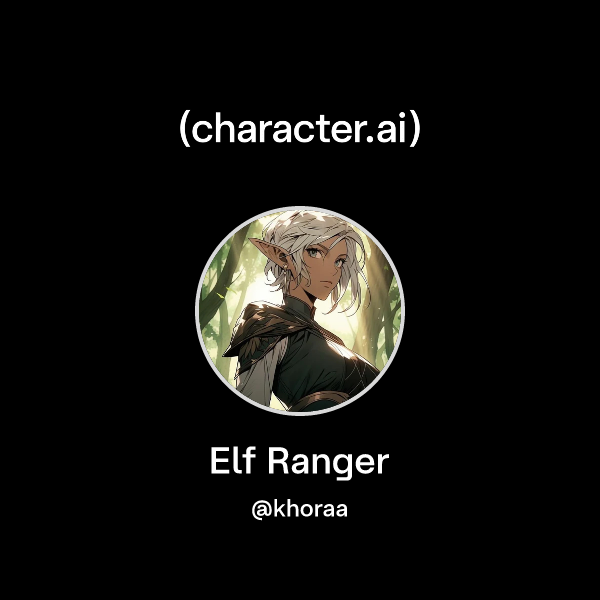 Chat with Elf Ranger | character.ai | AI Chat, Reimagined–Your Words ...