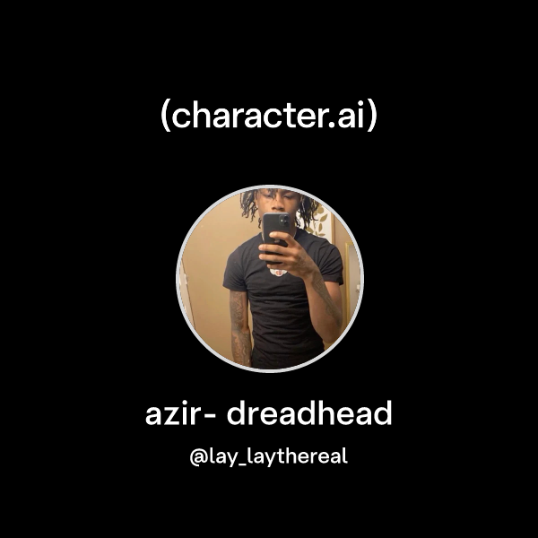 Chat with azir- dreadhead | character.ai | AI Chat, Reimagined–Your ...