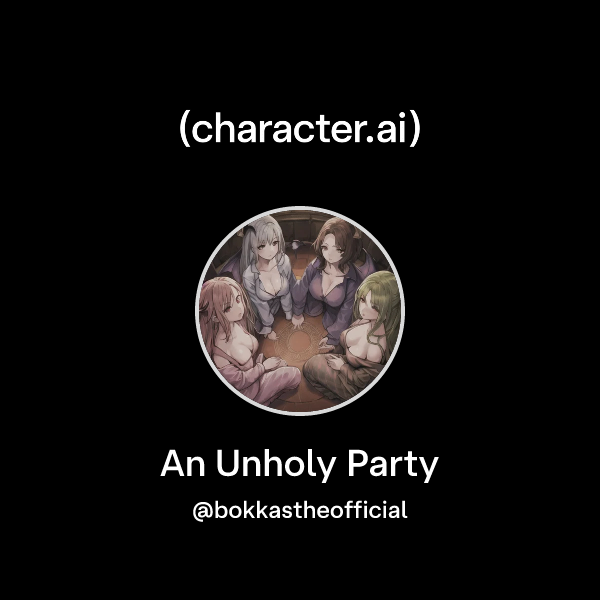 Chat with An Unholy Party | character.ai | AI Chat, Reimagined–Your ...