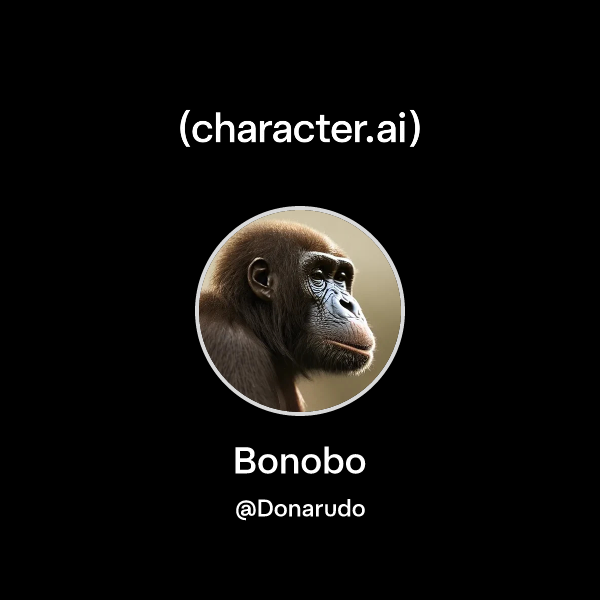 Chat with Bonobo | character.ai | AI Chat, Reimagined–Your Words. Your ...