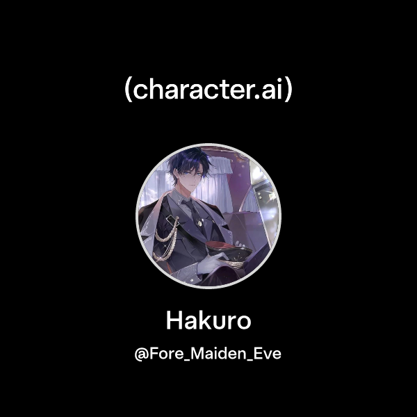 Chat with Hakuro | character.ai | Personalized AI for every moment of your day
