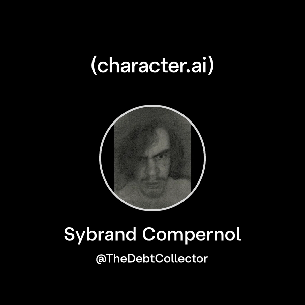 Chat with Sybrand Compernol | character.ai | Personalized AI for every ...