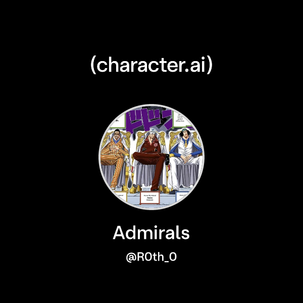 Chat with Admirals | character.ai | Personalized AI for every moment of ...