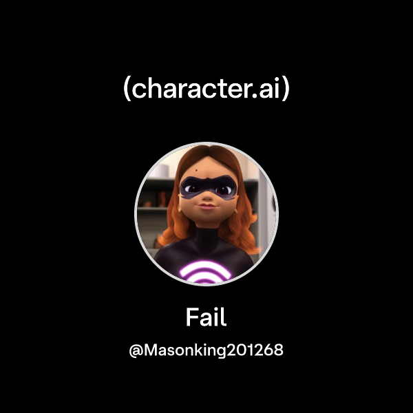 Chat with Fail | character.ai | AI Chat, Reimagined–Your Words. Your World.